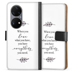DeinDesign Handyhülle Liebe Spruch Statement When You Love What You Have, Huawei P50 Pro Hülle Handy Flip Case Wallet Cover Handytasche Leder, schwarz