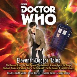 Random House Publishing Group Doctor Who: Eleventh Doctor Tales - Oli Smith, Stephen Cole, Steve Lyons (Hörbuch)