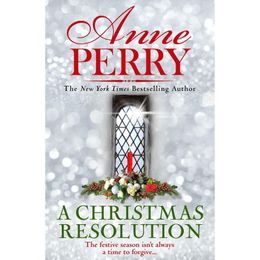 Headline A Christmas Resolution - Anne Perry, Taschenbuch