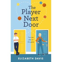 Headline The Player Next Door - Elizabeth Davis, Taschenbuch