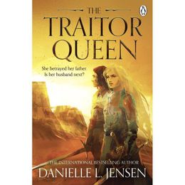 The Traitor Queen - Danielle L. Jensen, Taschenbuch