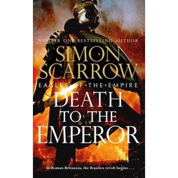 Headline Death to the Emperor - Simon Scarrow, Kartoniert (TB)