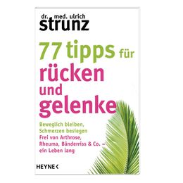 Heyne Verlag 77 Tipps für Rücken und Gelenke