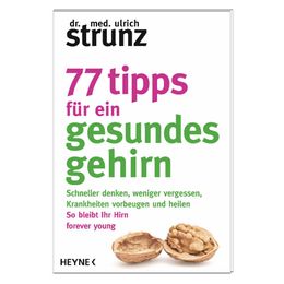 Heyne Verlag 77 Tipps für ein gesundes Gehirn