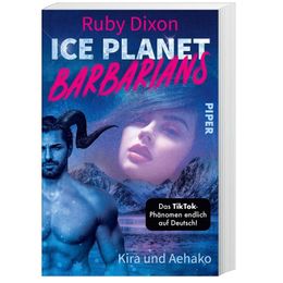 PIPER Kira und Aehako / Ice Planet Barbarians Bd.3 - Ruby Dixon, Kartoniert (TB)