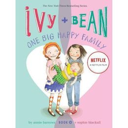 Abrams & Chronicle Books Ivy and Bean One Big Happy Family - Annie Barrows, Taschenbuch