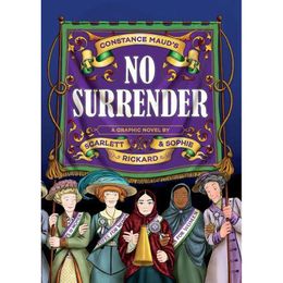Abrams & Chronicle Books No Surrender - Constance Maud, Sophie Rickard, Kartoniert (TB)