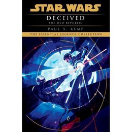 Deceived: Star Wars Legends (The Old Republic) - Paul S. Kemp, Kartoniert (TB)