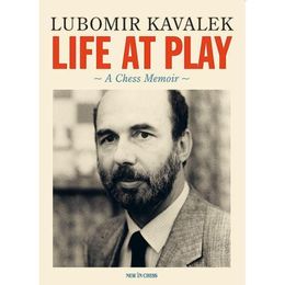 Life at Play - Lubomir Kavalek, Gebunden