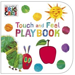 The Very Hungry Caterpillar: Touch and Feel Playbook - Eric Carle, Pappband