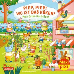 Carlsen Verlag Maxi Pixi 413: VE 5: Piep, Piep! Wo ist das Küken? (5 Exemplare), Kartoniert (TB)