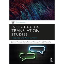 Introducing Translation Studies - Jeremy Munday, Sara Ramos Pinto, Jacob Blakesley, Kartoniert (TB)