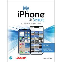 My iPhone for Seniors (covers all iPhone running iOS 15, including the new series 13 family) - Brad Miser, Kartoniert (TB)