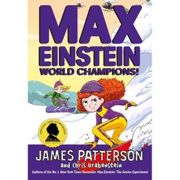 Random House Publishing Group Max Einstein: World Champions! - James Patterson, Chris Grabenstein, Taschenbuch