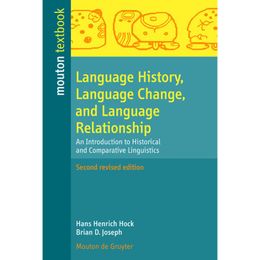 De Gruyter Language History, Language Change, and Language Relationship - Hans H. Hock, Brian D. Joseph, Kartoniert (TB)