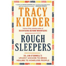 Rough Sleepers - Tracy Kidder, Gebunden