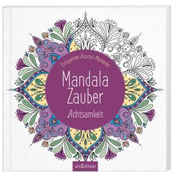 Ars Edition Mandala-Zauber - Achtsamkeit