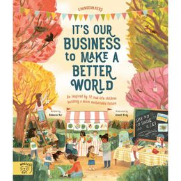 Abrams & Chronicle Books It's Our Business to Make a Better World - Rebecca Hui, Taschenbuch