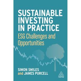 Sustainable Investing in Practice - Simon Smiles, James Purcell, Kartoniert (TB)