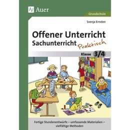 Offener Unterricht Sachunterricht - praktisch 3/4 - Svenja Ernsten, Geheftet