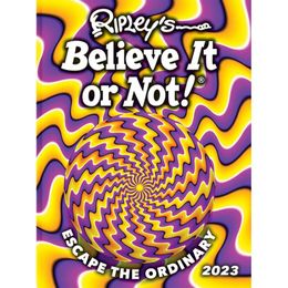 Random House Publishing Group Ripley's Believe It or Not! 2023 - Ripley, Gebunden