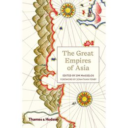 Thames & Hudson The Great Empires of Asia, Taschenbuch