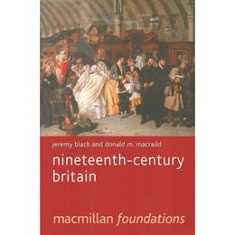 Nineteenth-Century Britain - Jeremy Black, Donald MacRaild, Kartoniert (TB)