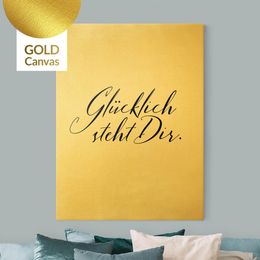 Bilderwelten Leinwandbild Spr&uuml;che modern Kunstdruck gold - Gl&uuml;cklich steht Dir - Motivation XXL Wohnzimmer Schlafzimmer