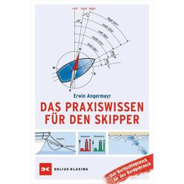 Delius Klasing Verlag Das Praxiswissen für den Skipper - Erwin Angermayr, Taschenbuch