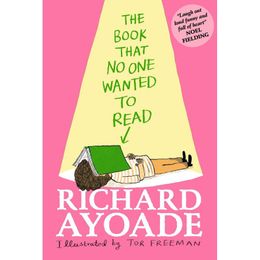 The Book That No One Wanted to Read - Richard Ayoade, Gebunden