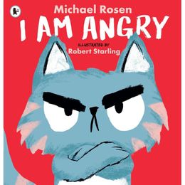 I Am Angry - Michael Rosen, Taschenbuch