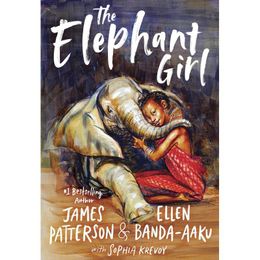 Random House Publishing Group The Elephant Girl - James Patterson, Ellen Banda-Aaku, Sophia Krevoy, Taschenbuch