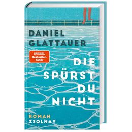 Die spürst du nicht - Daniel Glattauer, Gebunden