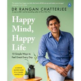 Happy Mind, Happy Life - Rangan Chatterjee, Kartoniert (TB)