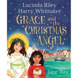 Pan Macmillan Grace and the Christmas Angel - Harry Whittaker, Lucinda Riley, Gebunden