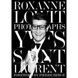 Thames & Hudson Yves Saint Laurent - Roxanne Lowit, Gebunden