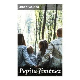 Pepita Jiménez - Juan Valera, Taschenbuch