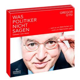 Was Politiker nicht sagen,5 Audio-CD - Gregor Gysi (Hörbuch)