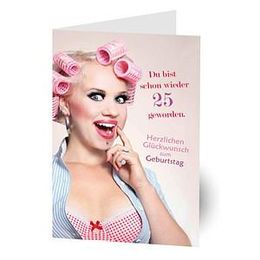 Luma Geburtstagskarte Humor "schon wieder 25" DIN B6