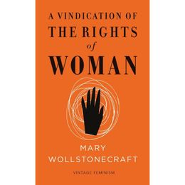 Random House Publishing Group A Vindication of the Rights of Woman - Mary Wollstonecraft, Taschenbuch