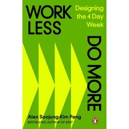 Work Less, Do More - Alex Soojung-Kim Pang, Taschenbuch