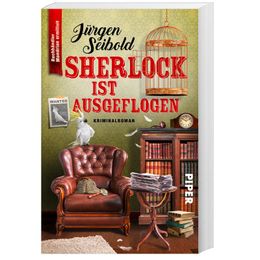 PIPER Sherlock ist ausgeflogen / Lesen auf eigene Gefahr Bd.4 - Jürgen Seibold, Taschenbuch