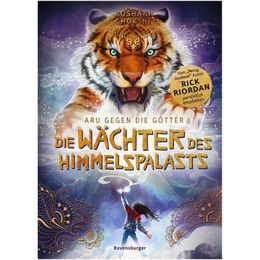 RAVENSBURGER VERLAG Die Wächter des Himmelspalasts (Rick Riordan Presents) / Aru gegen die Götter Bd.1 - Roshani Chokshi, Gebunden