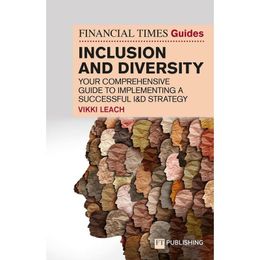 The Financial Times Guide to Inclusion and Diversity - Vikki Leach, Kartoniert (TB)