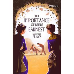 Random House Publishing Group The Importance of Being Earnest and Other Plays - Oscar Wilde, Taschenbuch