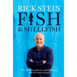 Random House Publishing Group Fish & Shellfish - Rick Stein, Gebunden