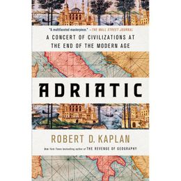 Adriatic - Robert D. Kaplan, Kartoniert (TB)