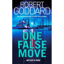 One False Move - Robert Goddard, Taschenbuch