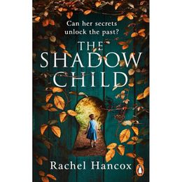 Random House Publishing Group The Shadow Child - Rachel Hancox, Taschenbuch
