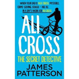 Random House Publishing Group Ali Cross: The Secret Detective - James Patterson, Taschenbuch